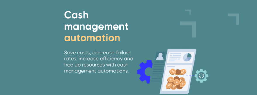 Cash management automation: Benefits & best practices | amnis