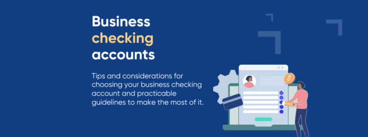 Tips for choosing your business checking account | amnis