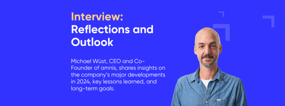 2024 Reflections and 2025 Outlook with Michael Wüst | amnis