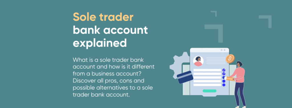 Sole trader bank account: Pros, cons, alternatives | amnis